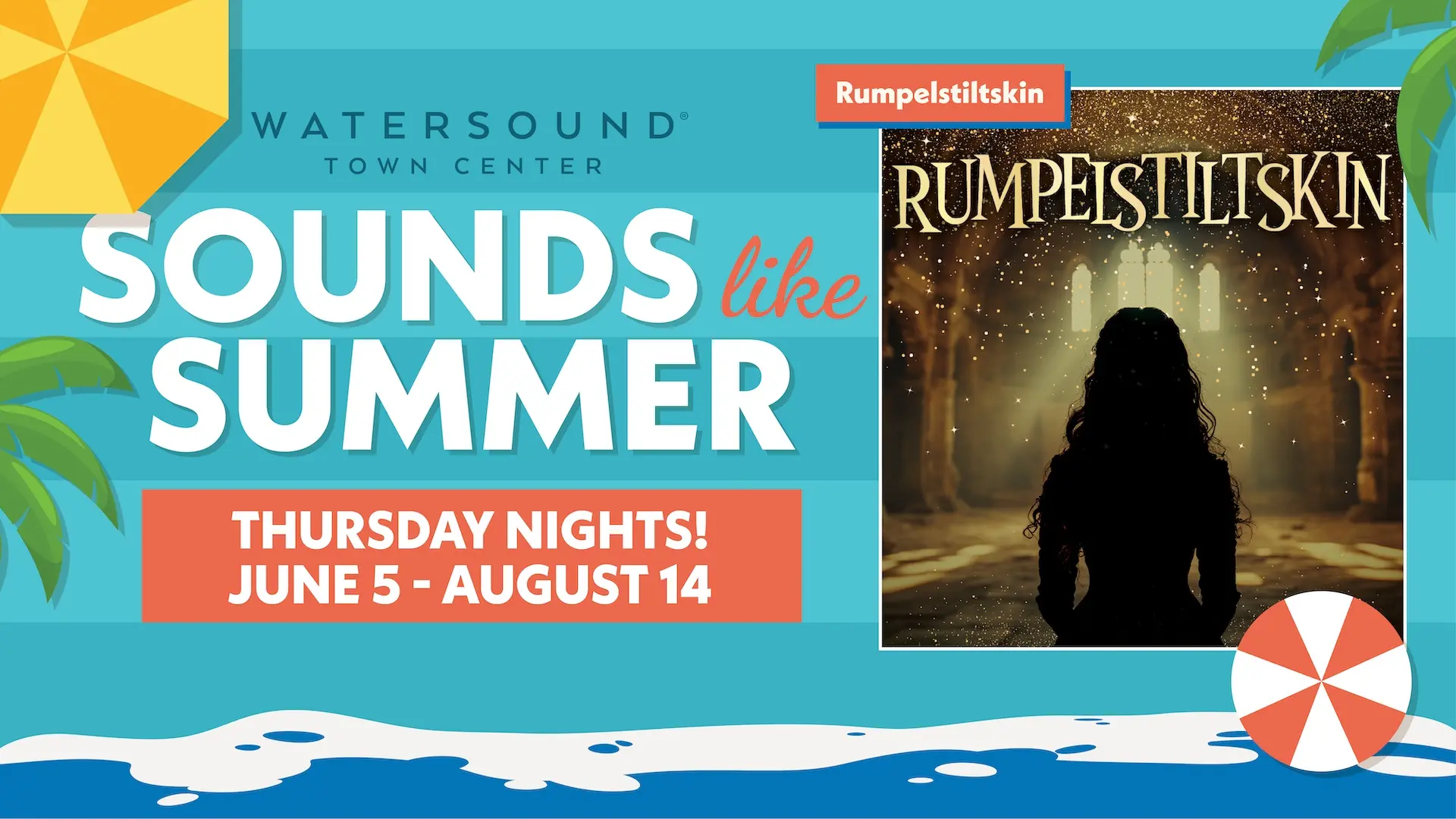 Sounds Like Summer | Rumpelstiltskin - Watersound Town Center - The St ...